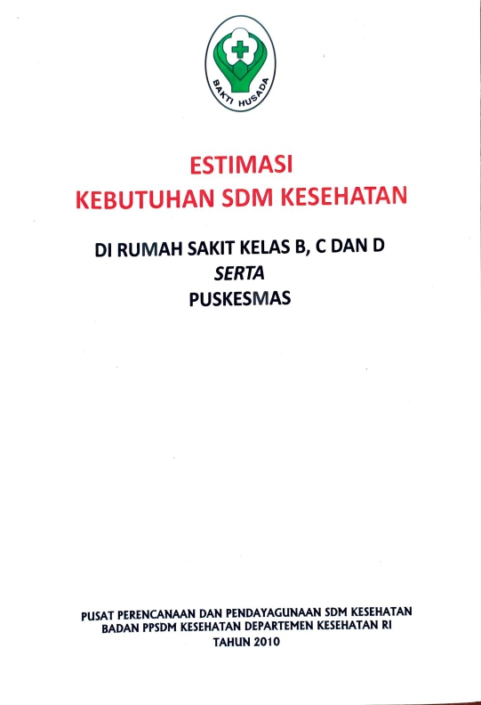 Estimasi Kebutuhan SDM Kesehatan di Rumah Sakit Kelas B, C dan D Serta ...